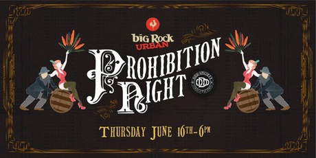 Prohibition Night - Dinner, Cocktail, and Beers @ Big Rock Urban Eatery ...